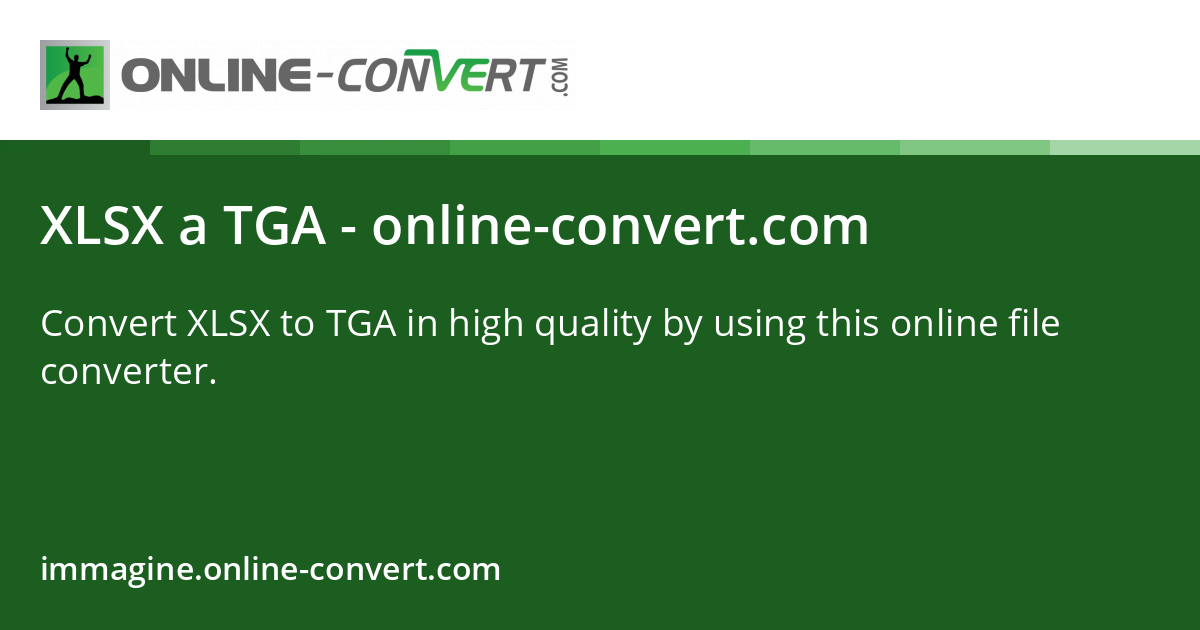 Da XLSX a TGA - online-convert.com